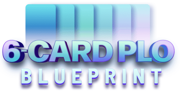 6-Card PLO Blueprint | PLO Mastermind